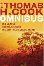 The Thomas H. Cook Omnibus by Thomas H. Cook | Goodreads