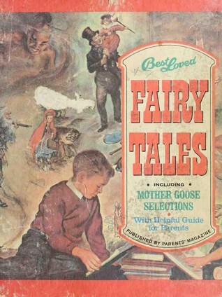 Best Loved Fairy Tales Including Mother Goose Selections With Helpful ...