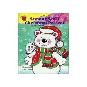 Semour Seal's Christmas Present by Andrew M. Rector | Goodreads