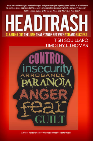 HeadTrash: Cleaning Out the Junk that Stands Between You and Success by ...