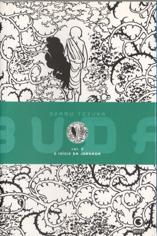 Buda, vol. V: O Início da Jornada (Buda, #5) by Osamu Tezuka | Goodreads