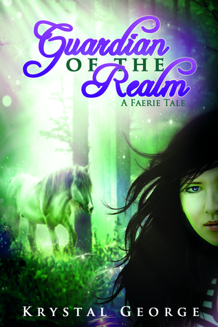 Guardian of the Realm (Fairies of the Realm #1) by Krystal George | Goodreads