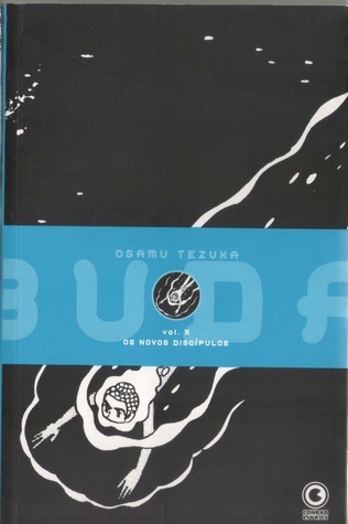 Buda, vol. X: Os Novos Discípulos (Buda, #10) by Osamu Tezuka | Goodreads