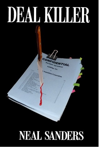 Deal Killer by Neal Sanders | Goodreads