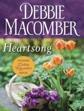 Heartsong by Debbie Macomber | Goodreads