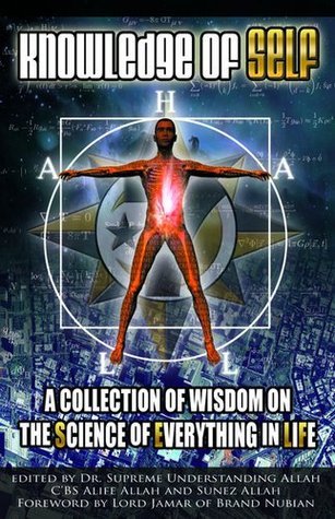 Knowledge of Self: A Collection of Wisdom on the Science of Everything ...