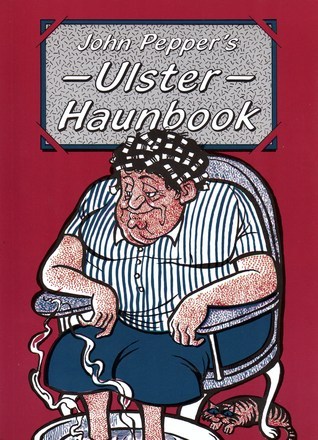 John Pepper's Ulster haunbook [sic] by Frederick Gamble | Goodreads