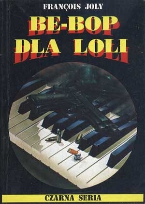 Be-bop dla Loli by François Joly | Goodreads