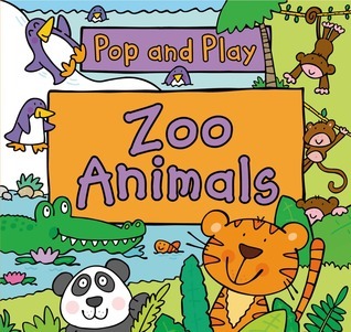 Pop and Play: Zoo Animals by Simon Abbott | Goodreads