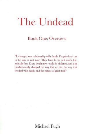 The Undead: Book One, Overview by Michael Pugh | Goodreads