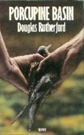Porcupine Basin by Douglas Rutherford | Goodreads