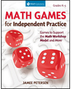 Math Games for Independent Practice: Games to Support Math Workshops ...