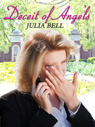 Deceit of Angels by Julia Bell | Goodreads