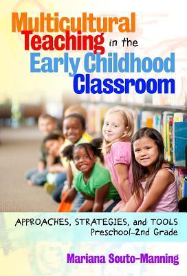Multicultural Teaching in the Early Childhood Classroom: Approaches ...