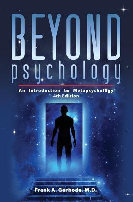 Beyond Psychology: An Introduction to Metapsychology, 4th Edition by ...