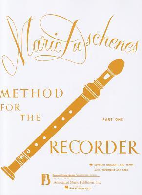 Method for the Recorder: Soprano and Tenor, Part 1 by Mario Duschenes ...