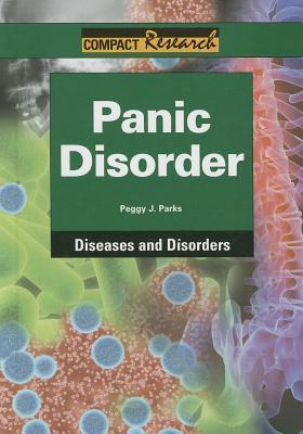 Panic Disorder by Peggy J. Parks | Goodreads