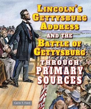 Lincoln's Gettysburg Address and the Battle of Gettysburg Through ...