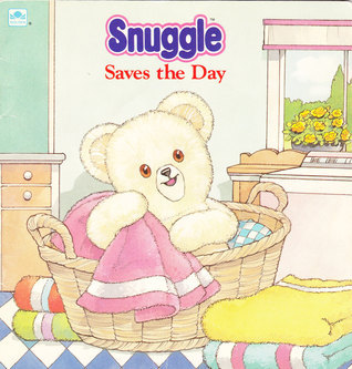 Snuggle Saves the Day by Cindy West | Goodreads