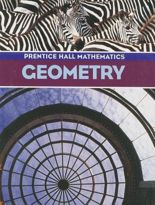 Geometry: Prentice Hall Mathematics by Laurie E. Bass | Goodreads