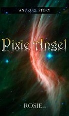 Pixie Angel (The Azure Series) by Rosie Mae | Goodreads