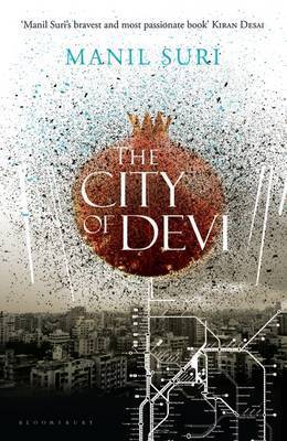 The City of Devi by Manil Suri | Goodreads