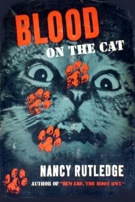 Blood on the Cat by Nancy Rutledge | Goodreads