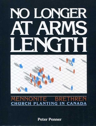 No Longer at Arms Length: Mennonite Brethren Church Planting in Canada ...