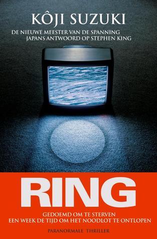 Ring (Dutch Edition) by Kōji Suzuki | Goodreads