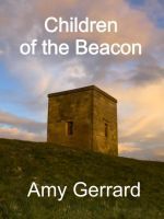 Children of the Beacon by Amy Gerrard | Goodreads