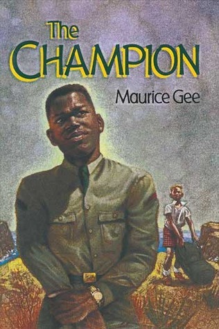 The Champion by Maurice Gee | Goodreads