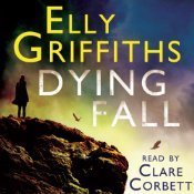 Dying Fall (Ruth Galloway, #5) by Elly Griffiths | Goodreads