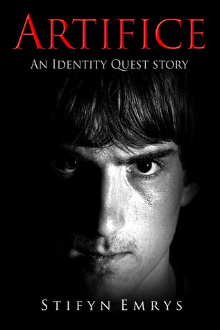 Artifice: An Identity Quest Story by Stifyn Emrys | Goodreads
