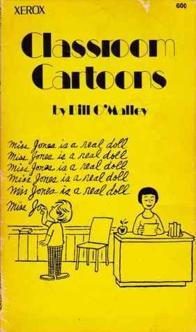 Classroom Cartoons by Bill O'Malley | Goodreads