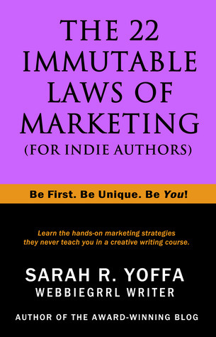 The 22 Immutable Laws of Marketing by Sarah R. Yoffa | Goodreads
