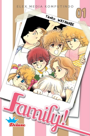 Family! 01 by Taeko Watanabe | Goodreads