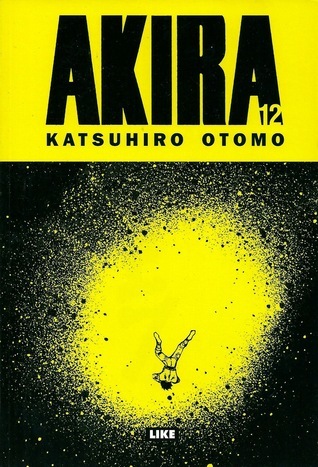 Akira 12 (Akira: 12 volumes #12) by Katsuhiro Otomo | Goodreads