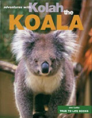 Kolah The Koala by Jon Resnick | Goodreads