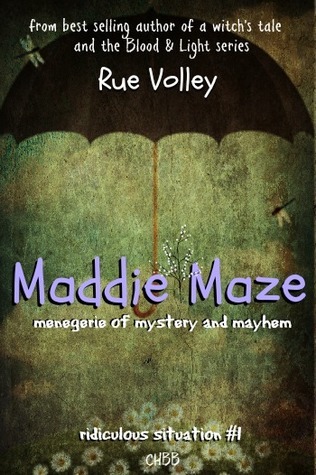 Menagerie of Mystery and Mayhem by Rue Volley | Goodreads