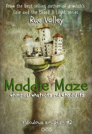 Whimsical whatnots and whodidits (Maddie Maze, #2) by Rue Volley ...
