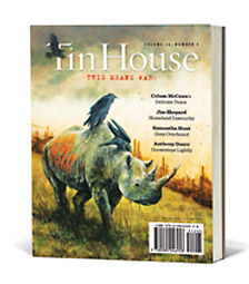 Tin House Magazine, Volume 14, Issue 3, Spring 2013: #55 This Means War ...