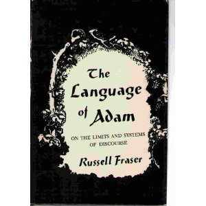 The Language of Adam by Russell A. Fraser | Goodreads