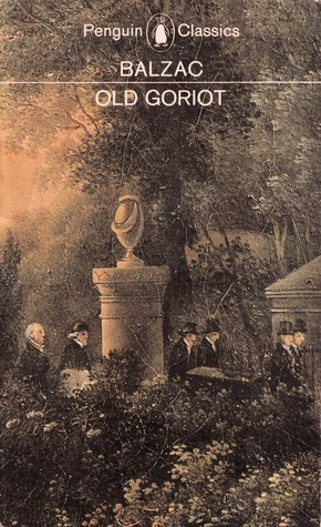 Old Goriot by Honoré de Balzac | Goodreads