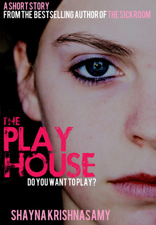 The Playhouse: A Short Story by Shayna Krishnasamy | Goodreads
