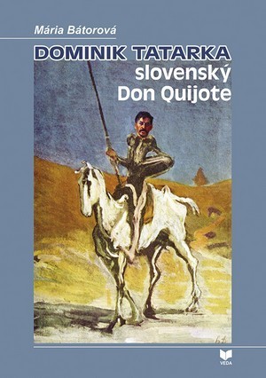 Dominik Tatarka (slovenský Don Quijote) by Mária Bátorová | Goodreads