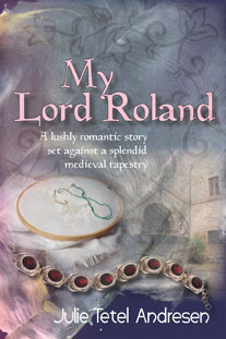 My Lord Roland by Julie Tetel | Goodreads