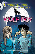 Wolf Boy by Andrew Fusek Peters | Goodreads