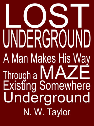 Lost Underground by N. Wycroft Taylor | Goodreads
