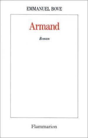 Armand by Emmanuel Bove | Goodreads