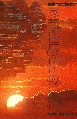 ZX Spectrum Basic Programming by Steven Vickers | Goodreads